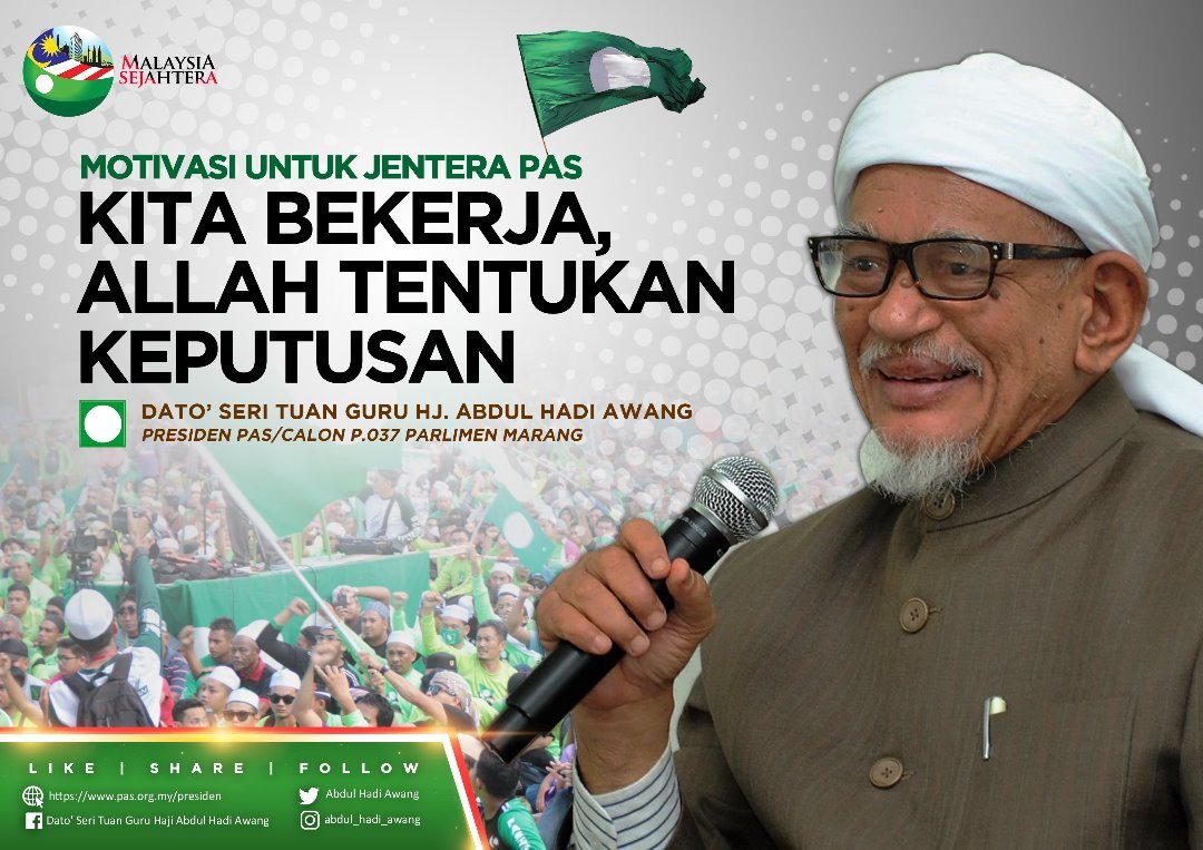 Motivasi Untuk Jentera PAS: “Kita Bekerja, Allah Menentukan Keputusan” - Berita Parti Islam Se ...