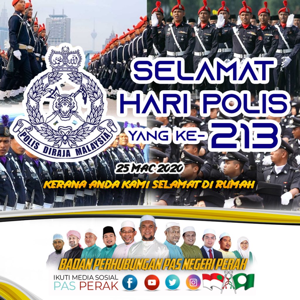 Polis Sedia Berkhidmat | Selamat Hari Polis Yang Ke-213 - Berita Parti Islam Se Malaysia (PAS)