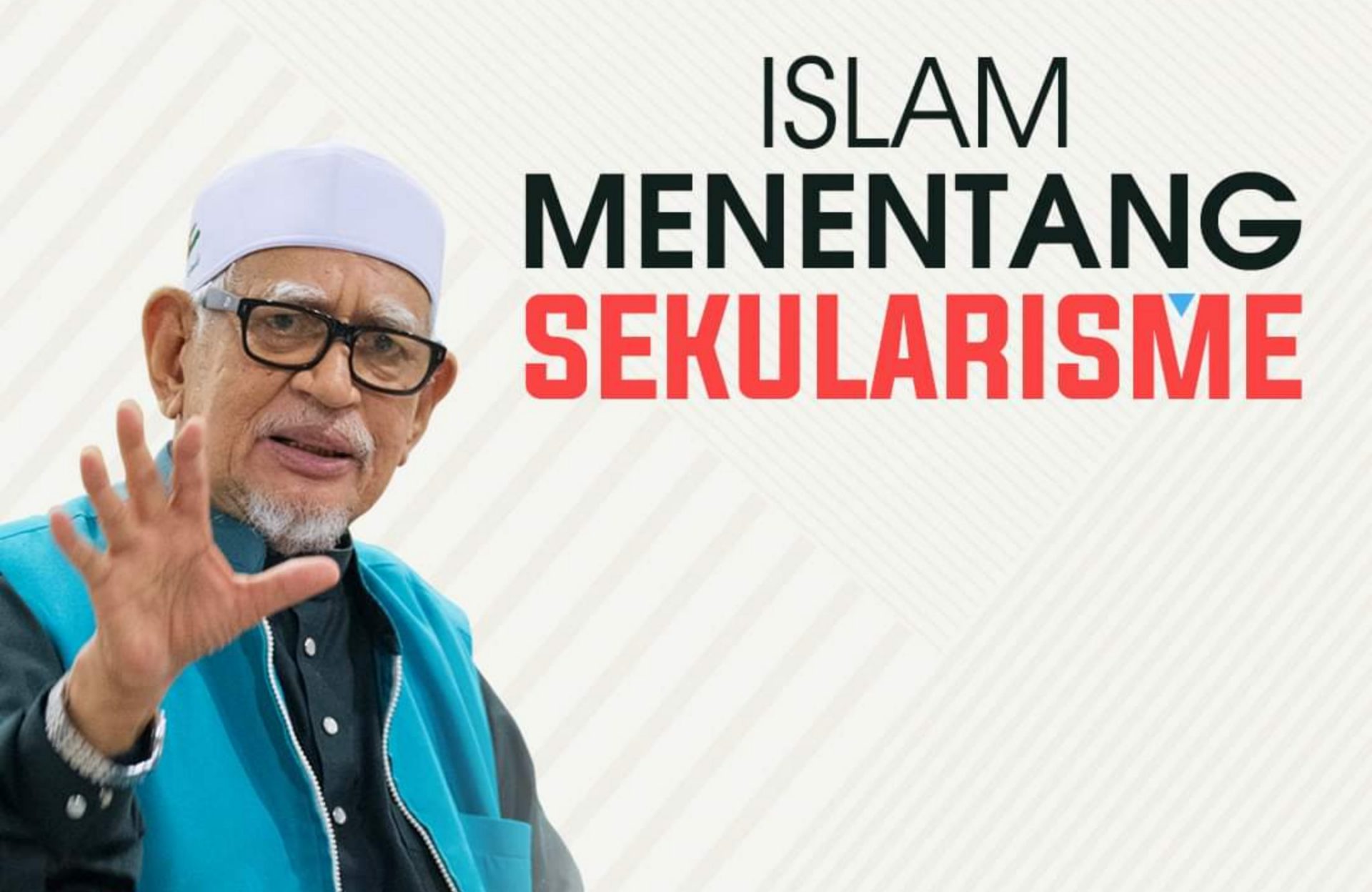 Islam menentang sekularisme - Berita Parti Islam Se Malaysia (PAS)