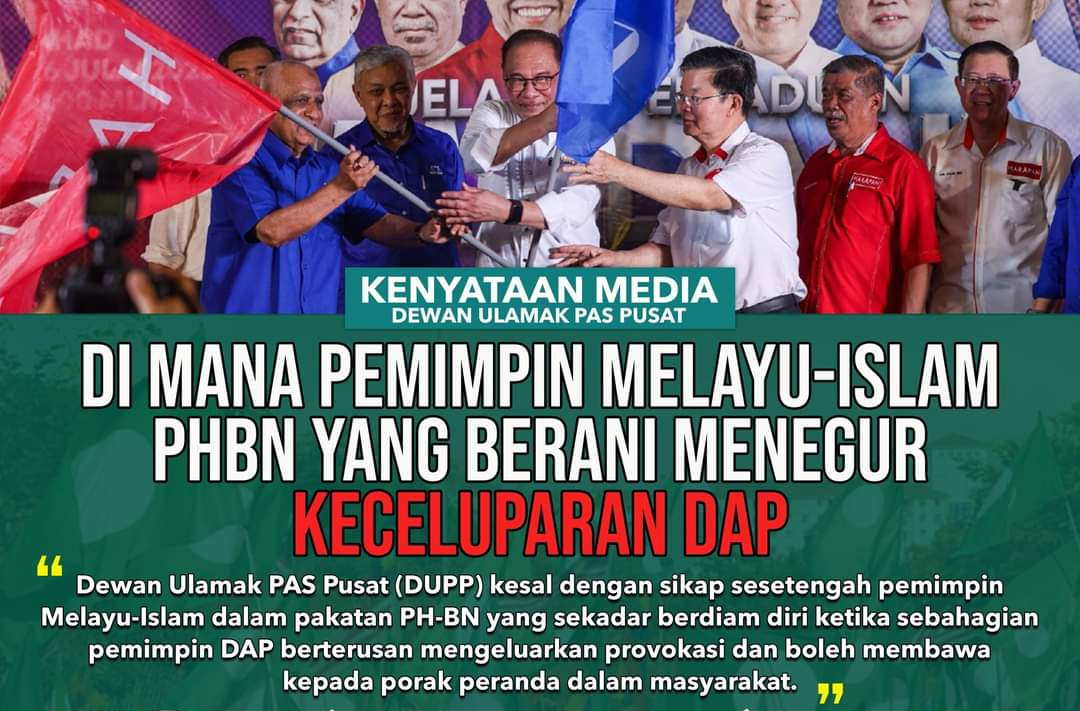 DAP Celupar; Di mana pemimpin melayu islam yang berani? - Berita Parti Islam Se Malaysia (PAS)