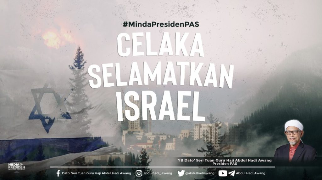 Celaka selamatkan Israel – Berita PAS